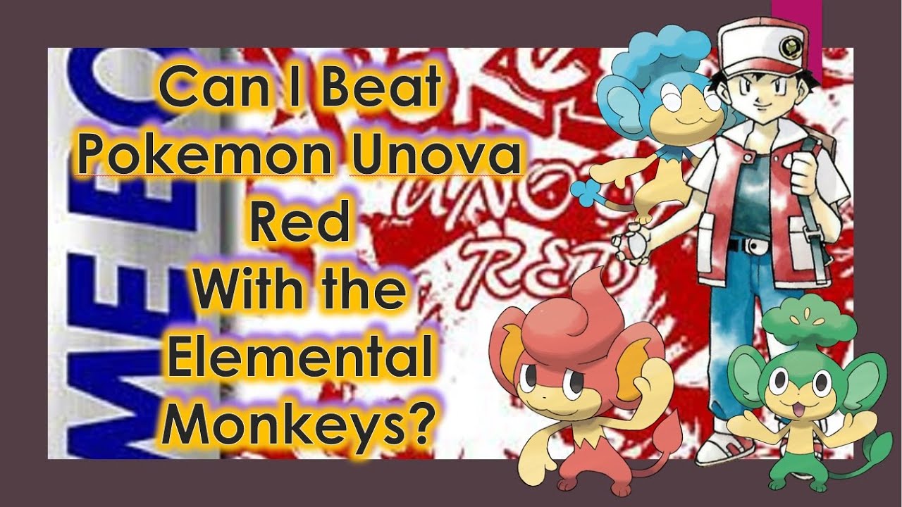Pokemon Challenge - Can I Beat Pokemon Unova Red with the Elemental ...