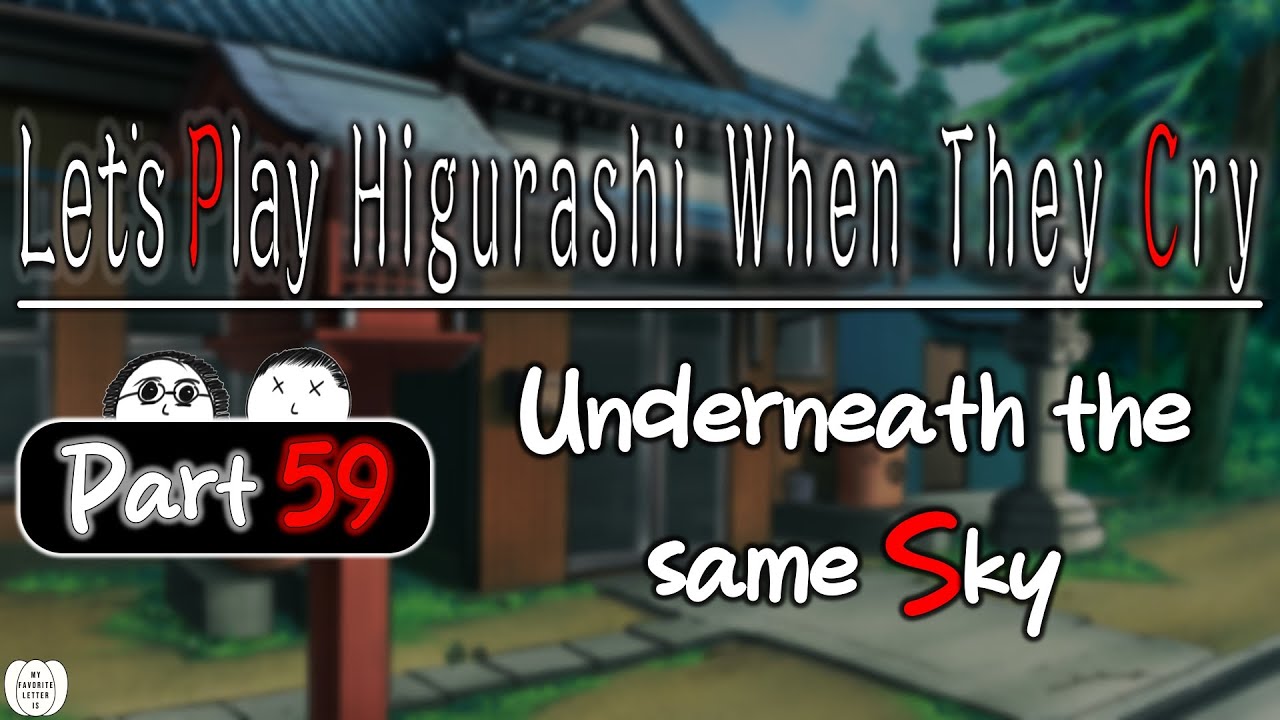 Let's Play Higurashi When They Cry - Chapter 4 Himatsubushi [Part 59] | Underneath the same Sky ...