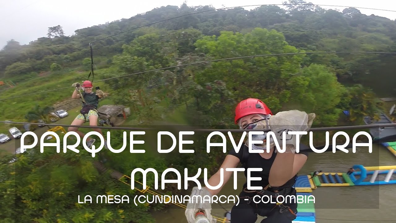 Makute Parque Aventura, La Mesa Cundinamarca, Cómo llegar, Qué hacer ...
