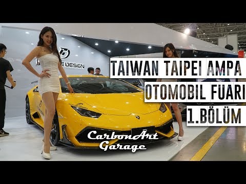 Taiwan Taipei Ampa Otomobil Fuarı 1.Bölüm