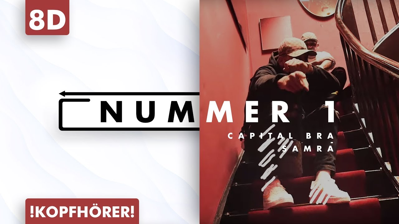 8D AUDIO | Capital Bra & Samra - Nummer 1 - YouTube