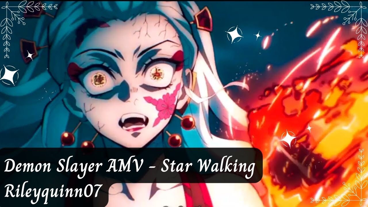 Demon Slayer AMV - Star Walking - YouTube