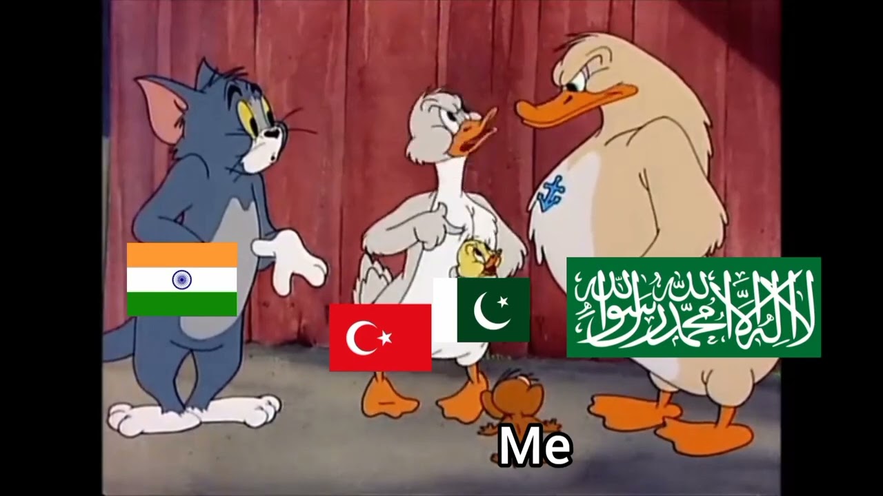 India VS Pakistan, Me and Turkey [Tom And Jerry Meme] - YouTube