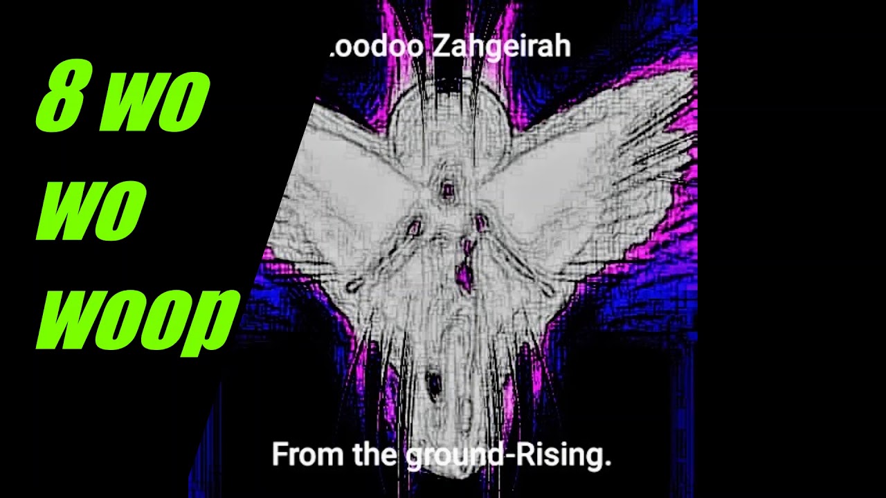 8 wo wo woop Zoodoo Zahgeirah - YouTube
