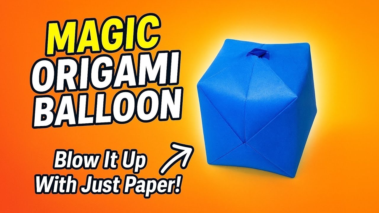 How to Make an Origami Balloon | Easy Inflatable Paper Ball Tutorial ...