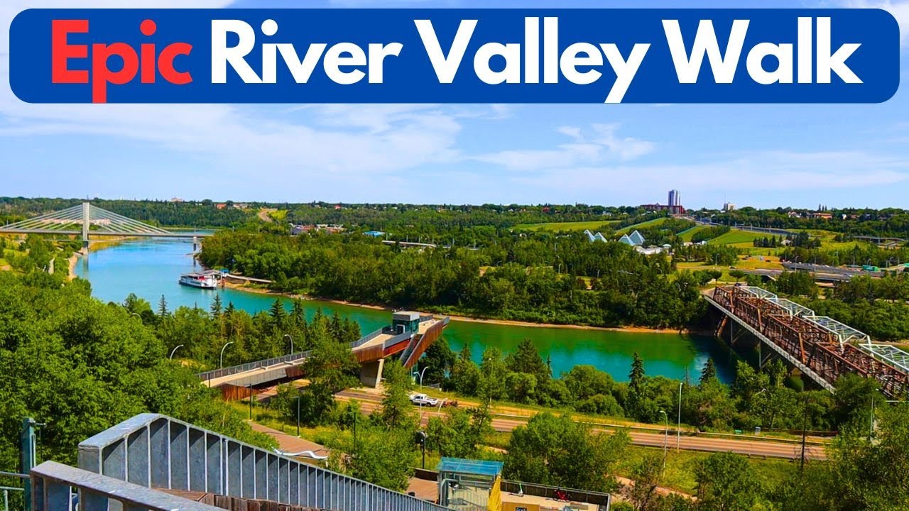 Epic River Valley Walk - Central Core - Edmonton, Alberta, Canada - YouTube