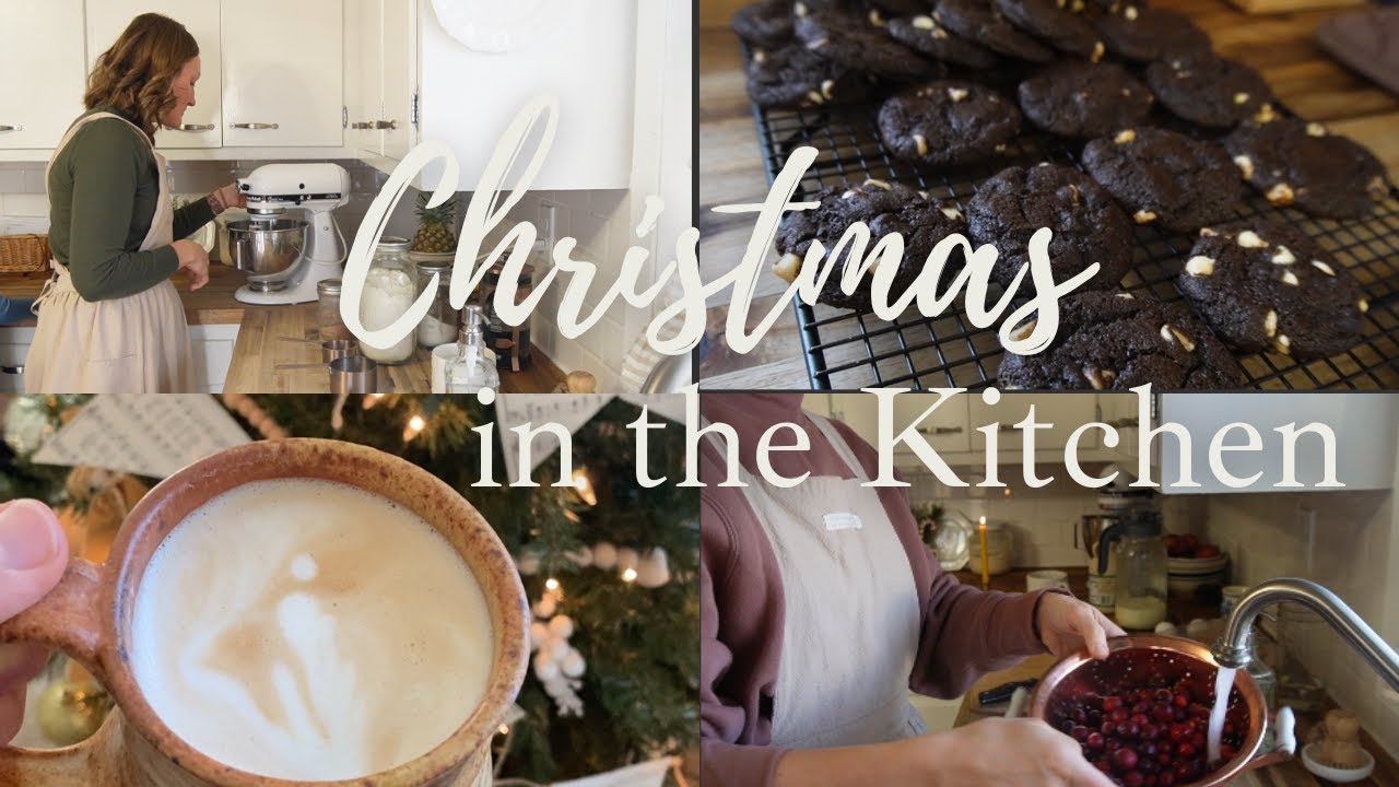 CHRISTMASTIME IN THE KITCHEN | Holiday recipes! The Joy of being in the ...