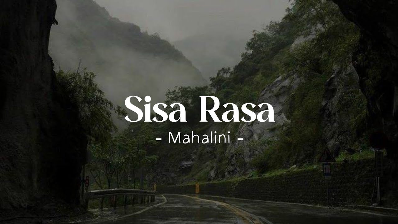 Sisa Rasa - Mahalini [lyric] - YouTube