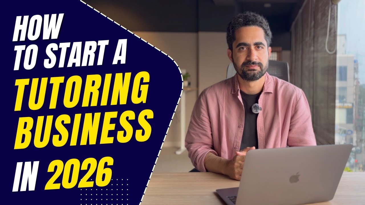 How to Start a Tutoring Business in 2026 | Step-by-Step - YouTube