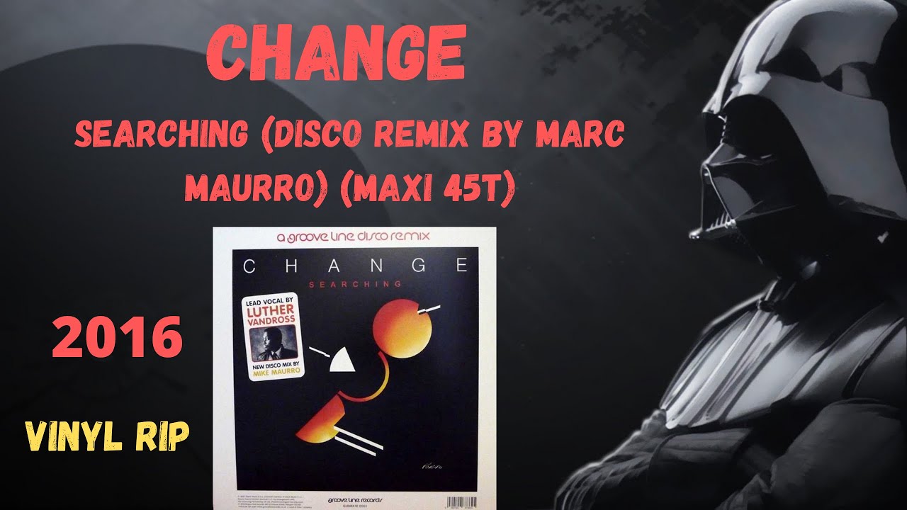 Change Feat Luther Vandross – Searching (Disco Remix By Marc Maurro ...