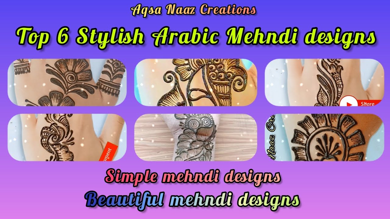 💠Top 6 Stylish Arabic Mehndi Designs | Mehdi designs | mehndi designs ...