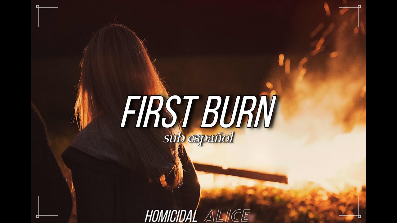 First Burn (sub español) - YouTube