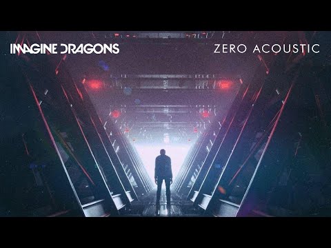 Imagine Dragons - Zero (Acoustic)