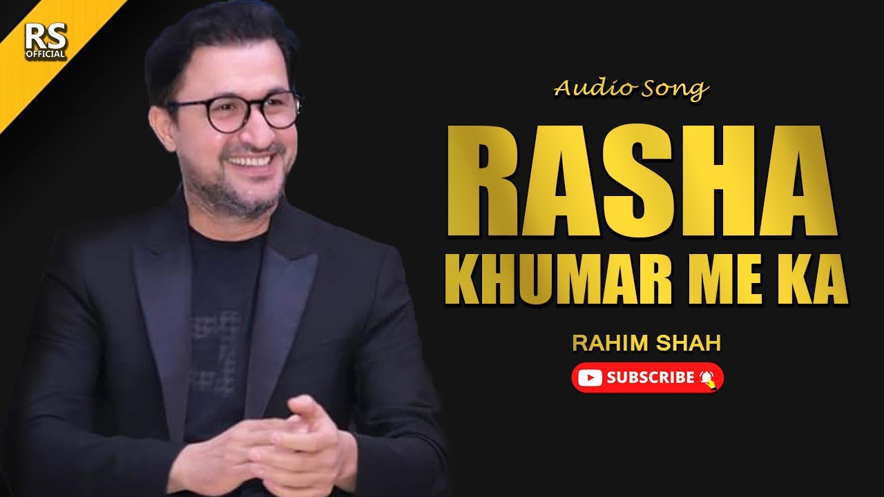Rasha Khumar Me Ka | Solo | Rahim Shah | Pashto Audio Song | Rahim Shah ...