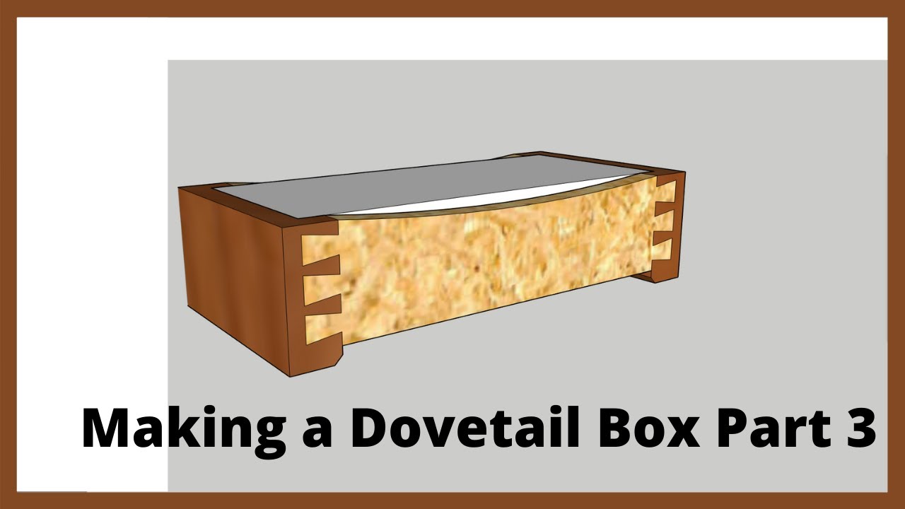 Making the Groove for the Bottom - The Dovetail Box - Part 3 - YouTube