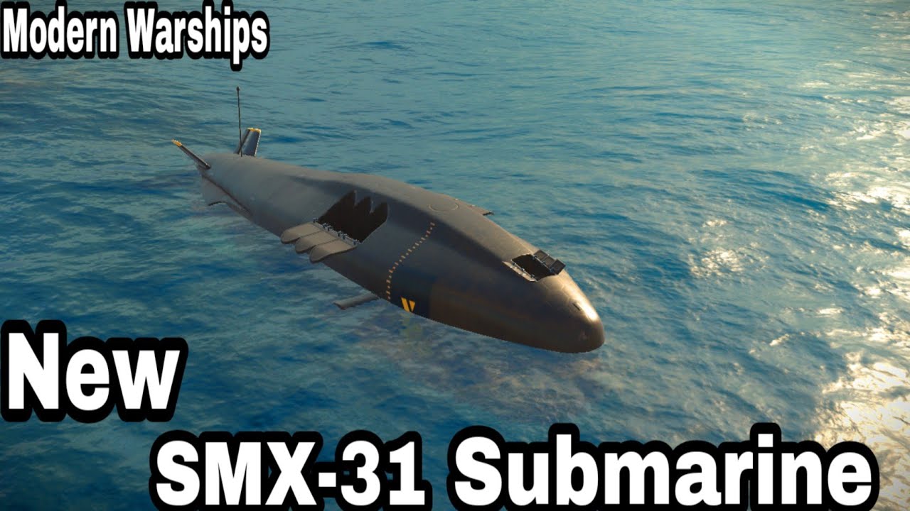Modern Warships: New SMX-31 Submarine In Action Online Match - YouTube