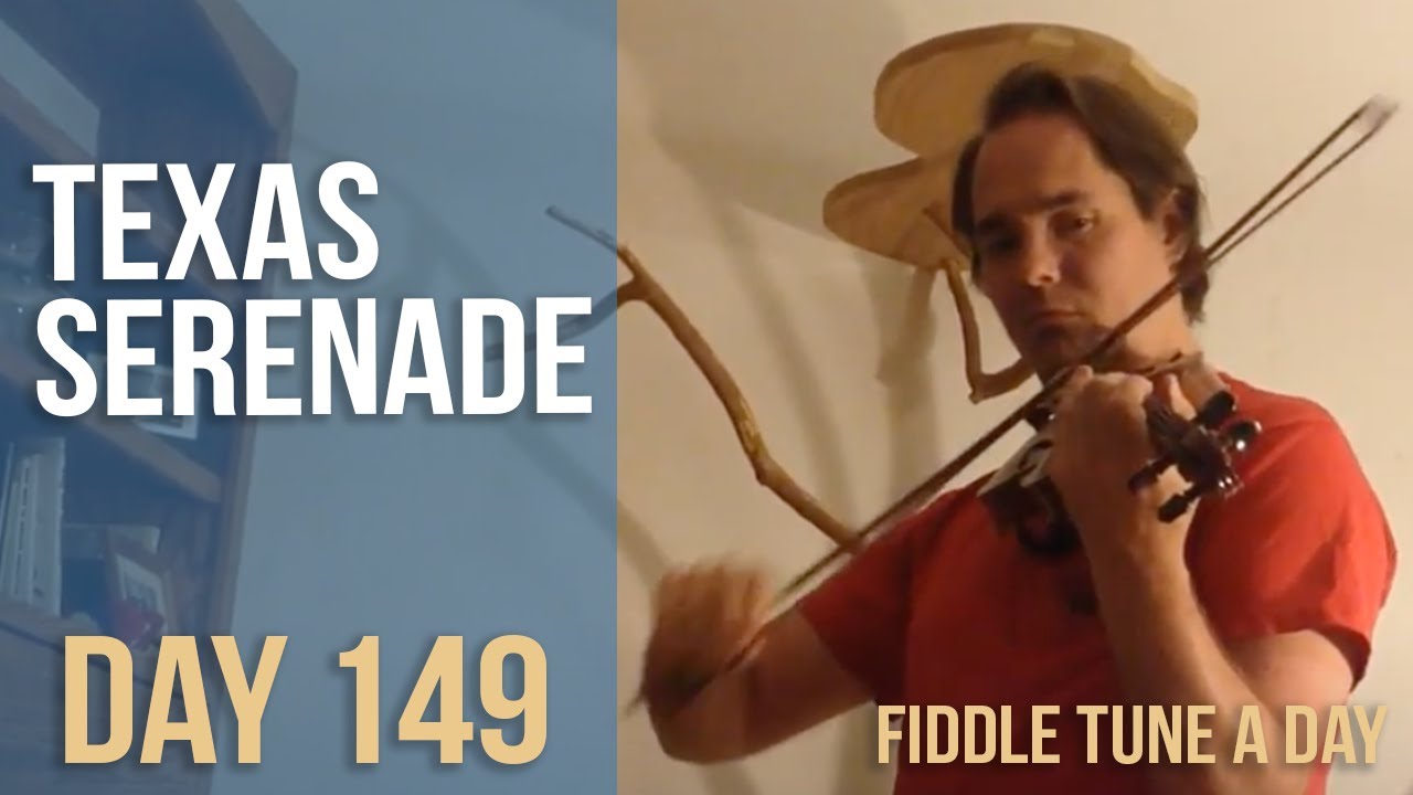 Texas Serenade - Fiddle Tune a Day - Day 149 - YouTube