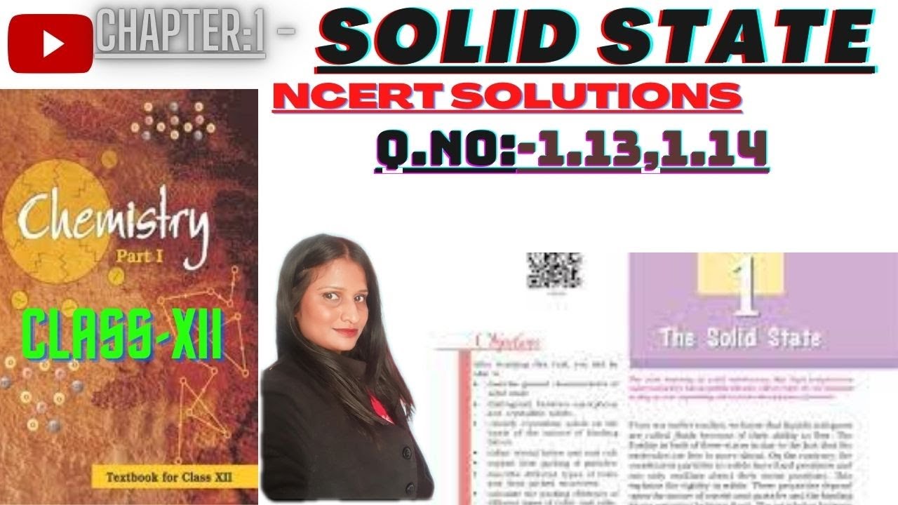 SOLID STATE||CLASS XII ||NCERT SOLUTION||PHYSICAL CHEMISTRY||Q. NO. 1. ...