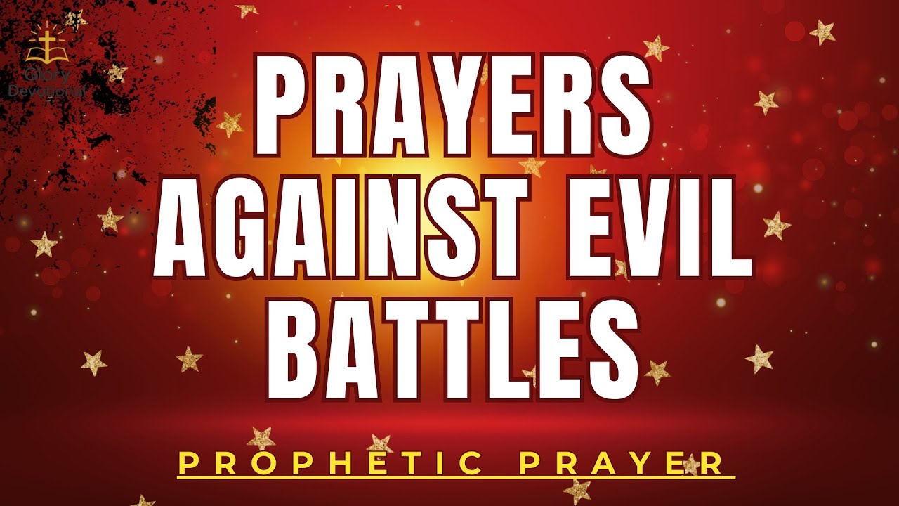 Dec 2nd, 2025 - Prayer To Battle Evil Plans / Christian Prophetic ...
