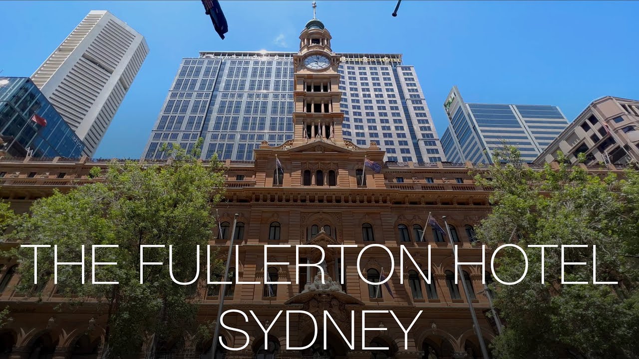 THE FULLERTON HOTEL SYDNEY: Luxurious City Stay AND CITY WALK 4K VIDEO ...