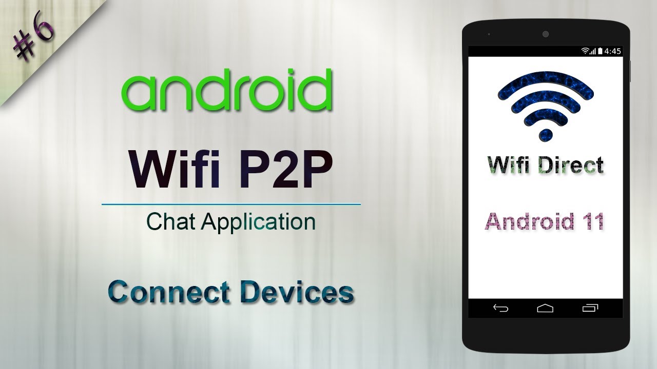 Connect Devices Wifi Direct Chat App | Wifi p2p android tutorial | Wifi ...