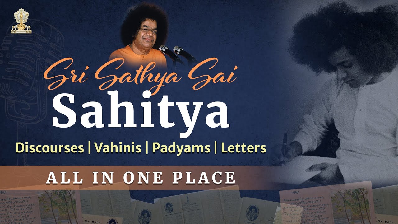 Sri Sathya Sai Sahitya Portal | Bhagawan's Discourses, Vahinis, Padyams ...