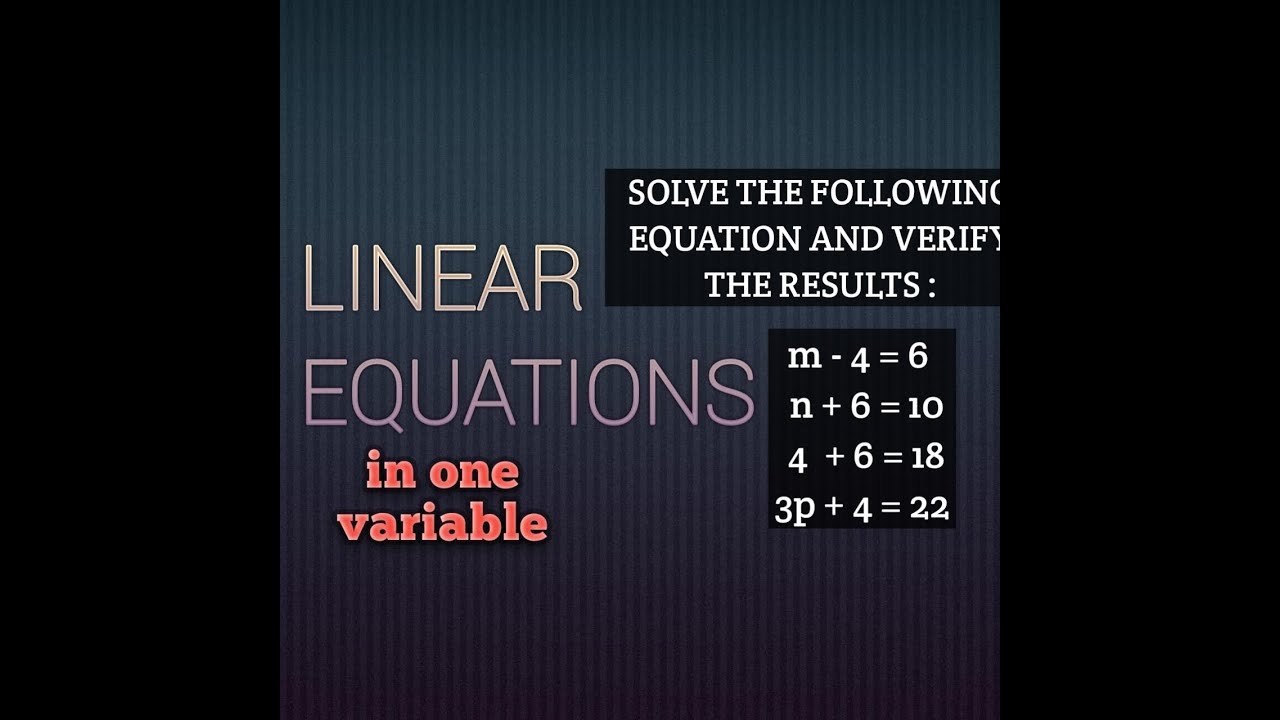 Linear Equations in one variable | Solve the following Equations and ...