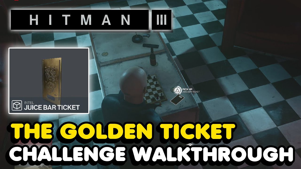 Hitman 3 - The Golden Ticket Challenge Guide (Juice Bar Ticket Location ...