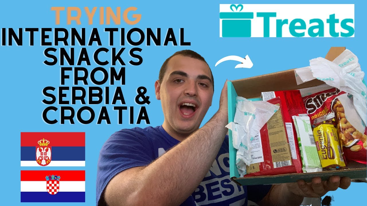 TRYING INTERNATIONAL SNACKS FROM SERBIA & CROATIA ~ TRY TREATS UNBOXING ...