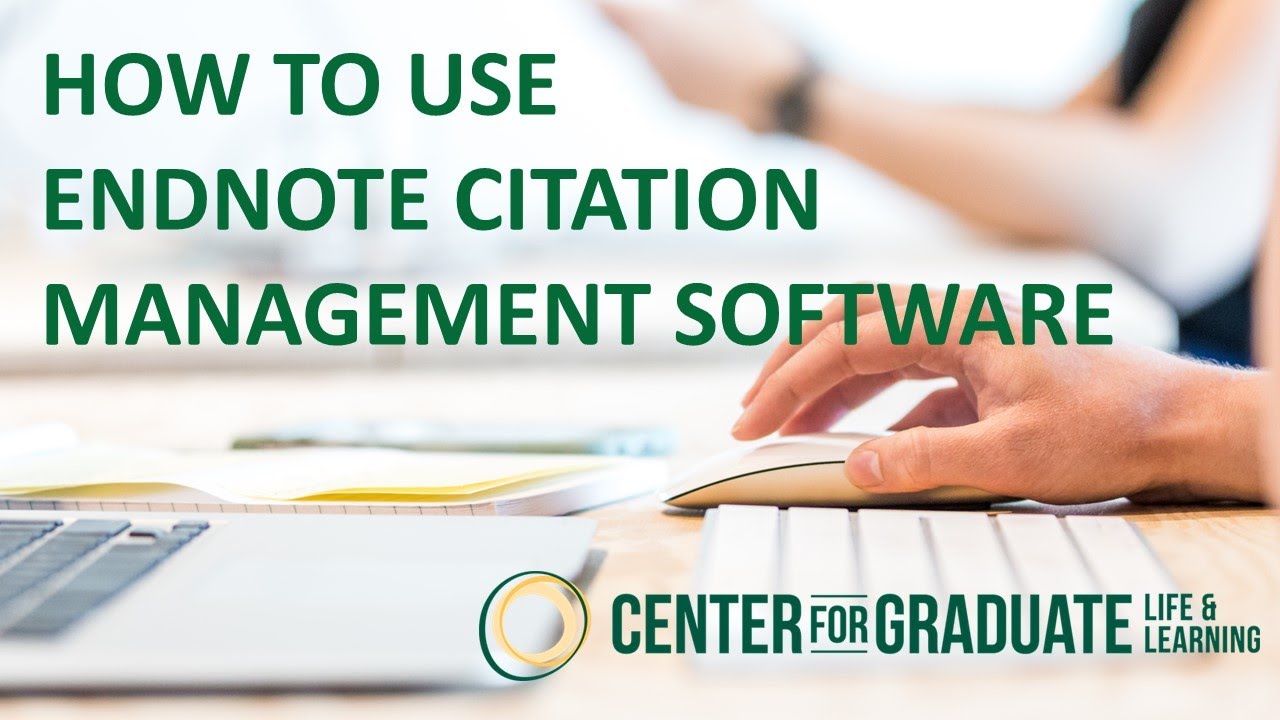 How to Use EndNote Citation Management Software - YouTube