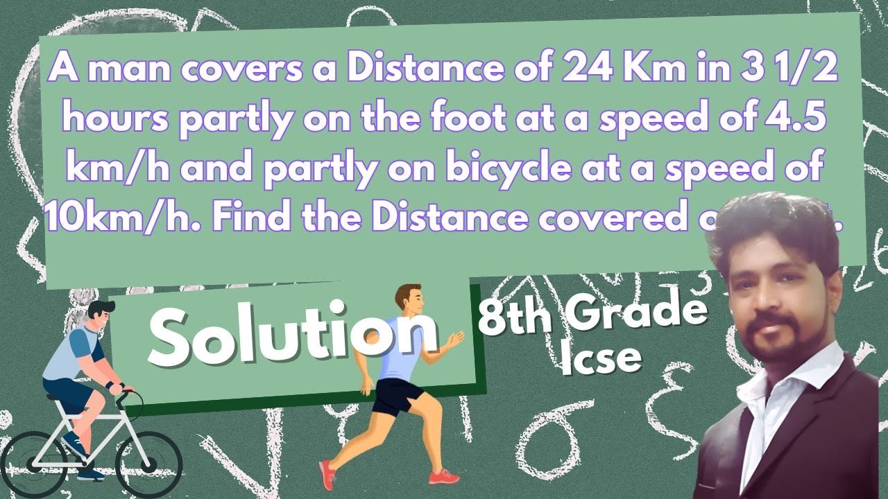 A man covers a Distance of 24 Km in 3 1/2 hours partly on the foot at a ...