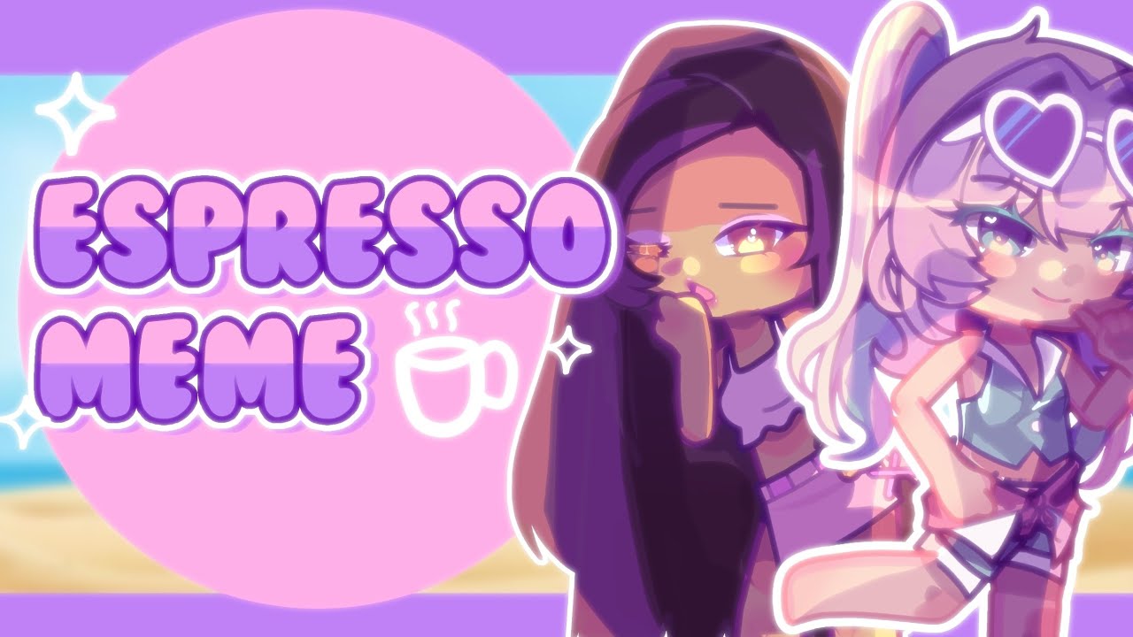 ESPRESSO MEME || By Sabrina Carpenter || GACHA LIFE 2 - YouTube