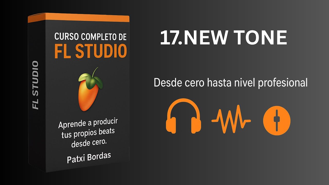 Capítulo 17 🎹 Curso Completo de FL Studio 21 – New Tone-Afinación de ...