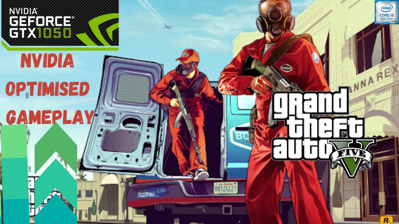 Grand Theft Auto V | Nvidia Optimized Gameplay GTX 1050 4GB | i5 8300h ...