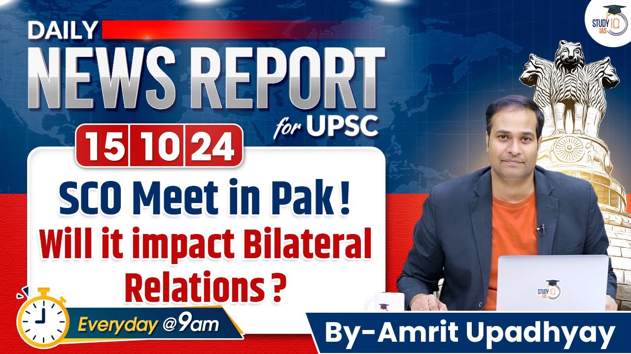 Daily News Report for UPSC Preparation I 15 Oct I Daily Current Affairs ...