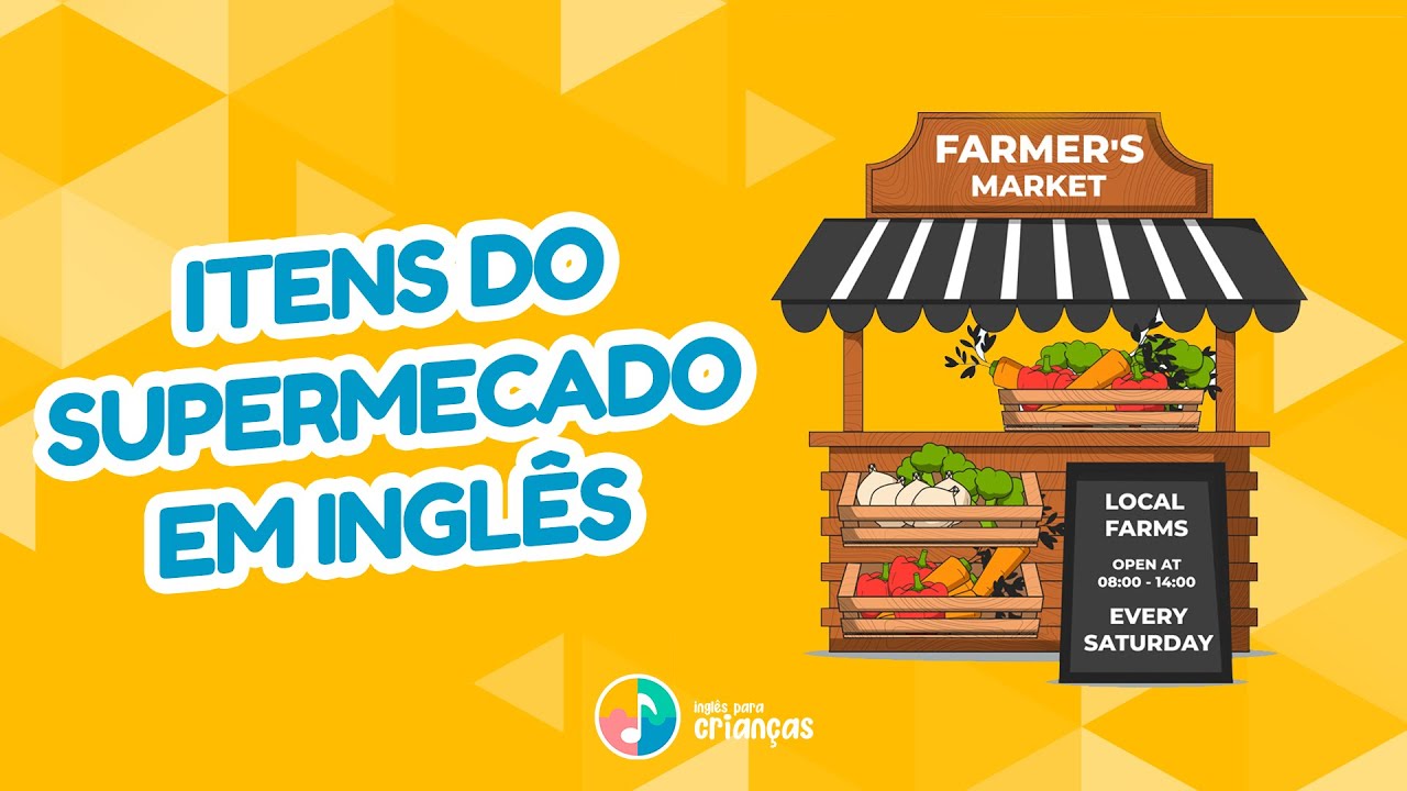 COMPRAS NO SUPERMERCADO EM INGLÊS | INGLÊS PARA CRIANÇAS - YouTube
