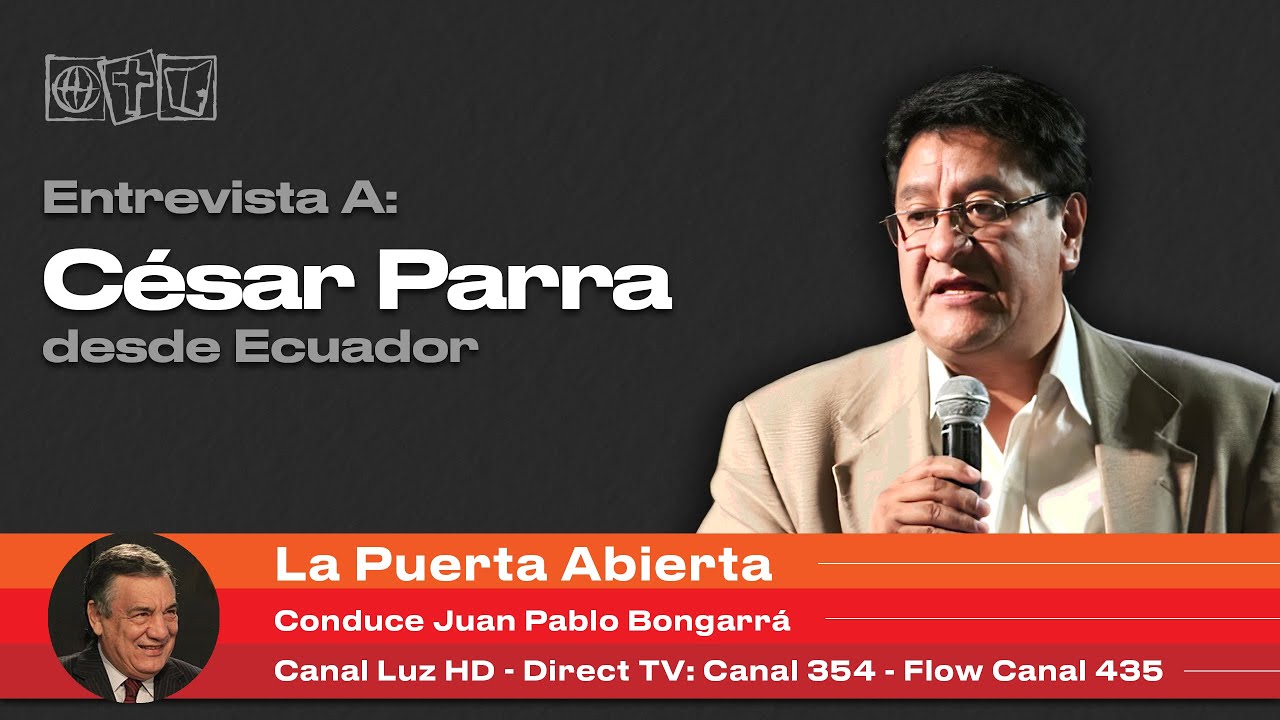 Entrevista A César Parra - Desde Ecuador - YouTube