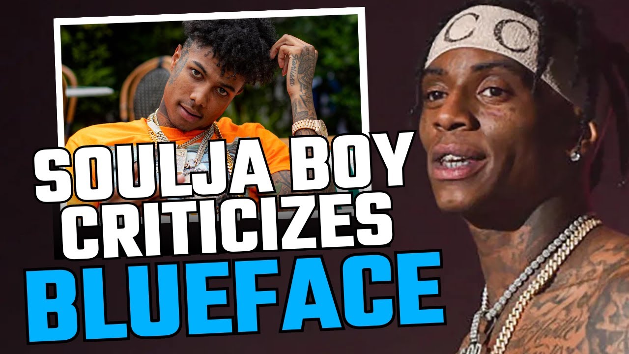 Soulja Boy Explodes on Haters and Disses Blueface for Being Broke & in ...