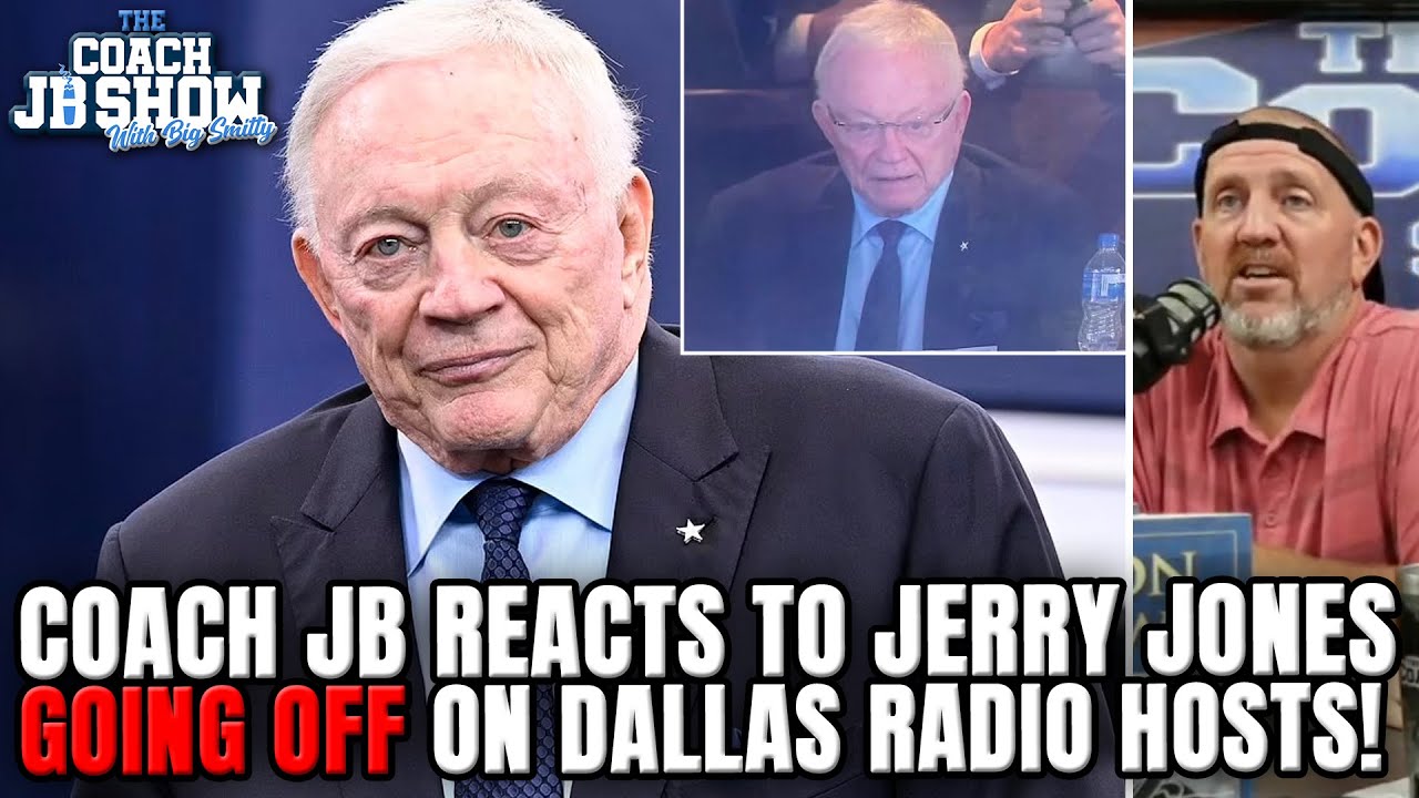 Coach JB Reacts To Jerry Jones GOING OFF On Dallas Radio Hosts! - YouTube