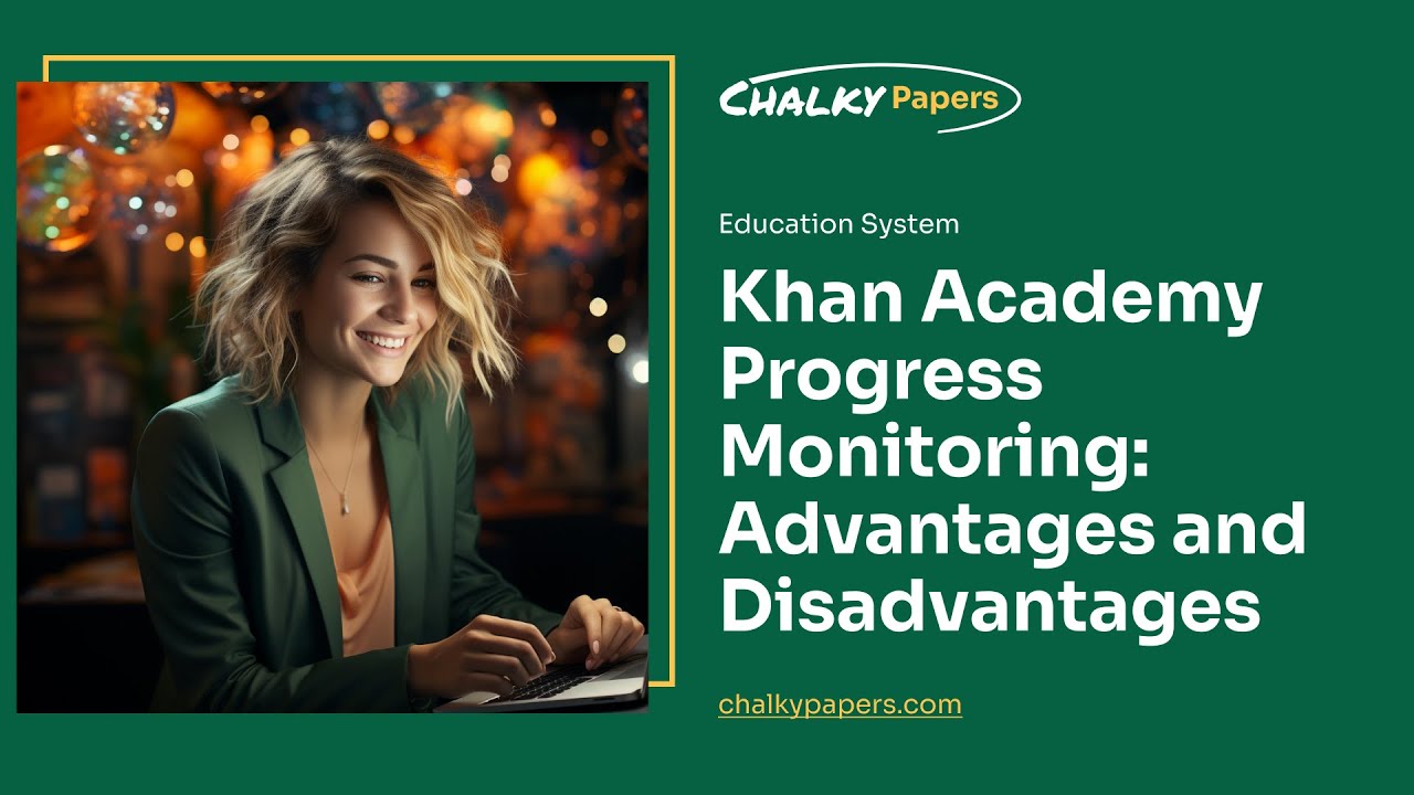 Khan Academy Progress Monitoring: Advantages and Disadvantages - Essay ...