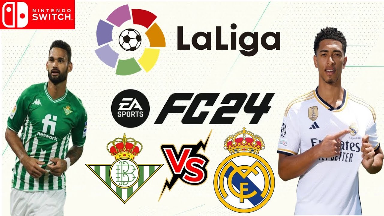 EA SPORTS FC24 - La liga - Real Betis VS Real Madrid Gameplay on ...