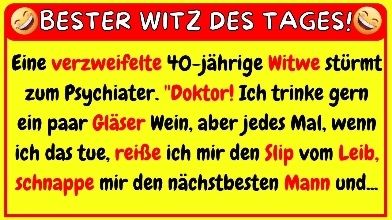 😁 BESTER WITZ DES TAGES! Eine verzweifelte 40-jährige Witwe stürmt zum ...