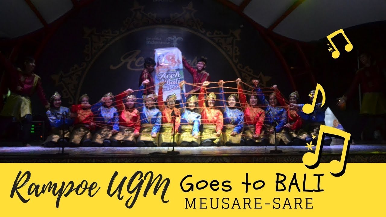 Rampoe UGM - Aceh Night in Bali (Meusare - Sare) - YouTube