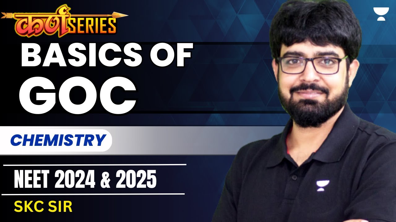 🔥basics Of Organic Chemistry Lecture 1 Neet 2024 Skc Sir Youtube