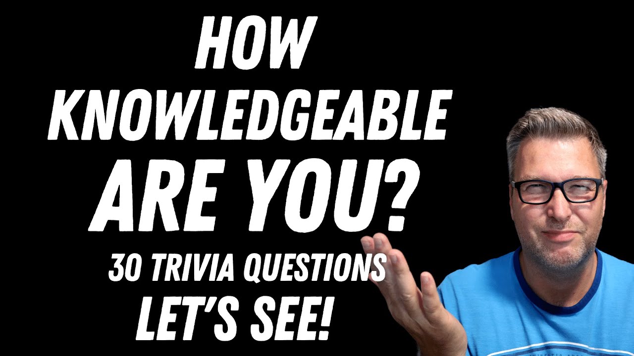 How Many Can You Answer 30 Trivia Questions Knowledge Quiz Game how-many-can-you-answer-30-trivia-questions-knowledge-quiz-game