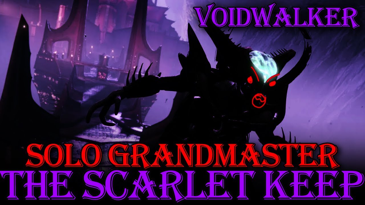 Solo Grandmaster The Scarlet Keep | 1840 | Warlock | Season of the ...