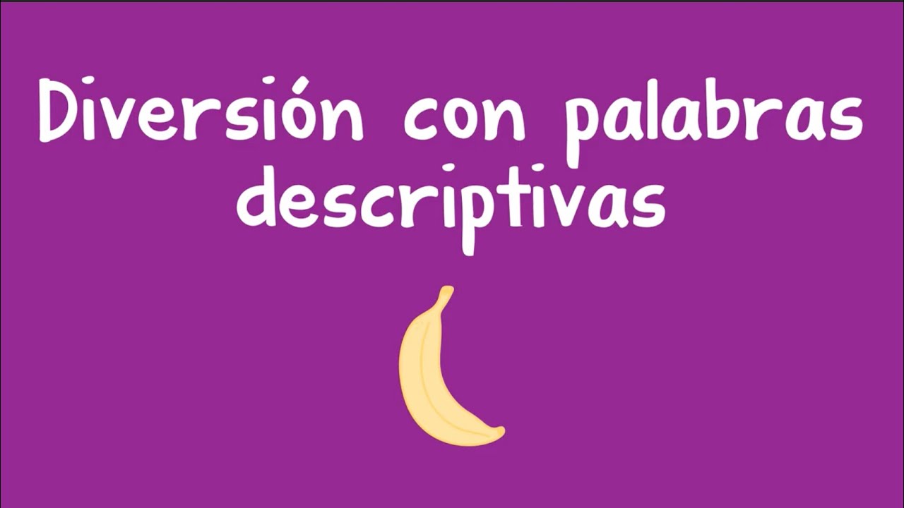 Diversión con palabras descriptivas - Fun with Describing Words ...