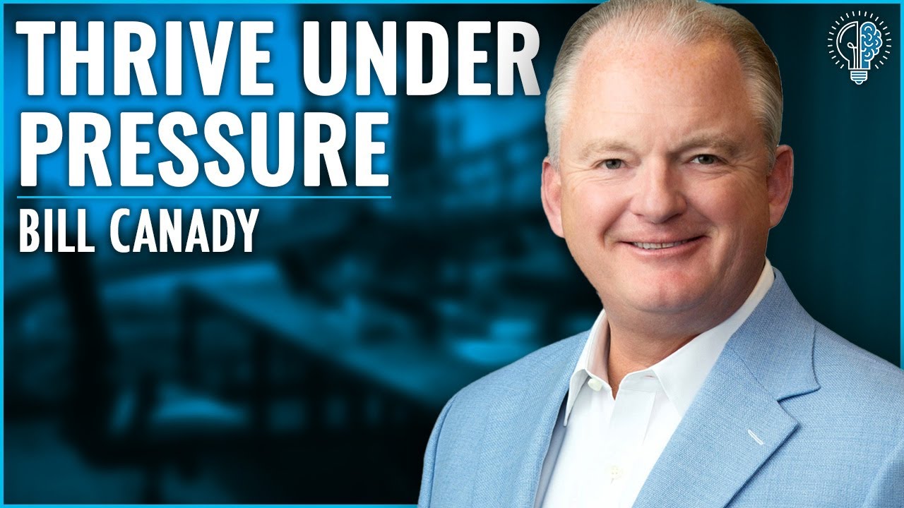 #125 - Bill Canady on Business Growth, Leadership, and the Power of the ...