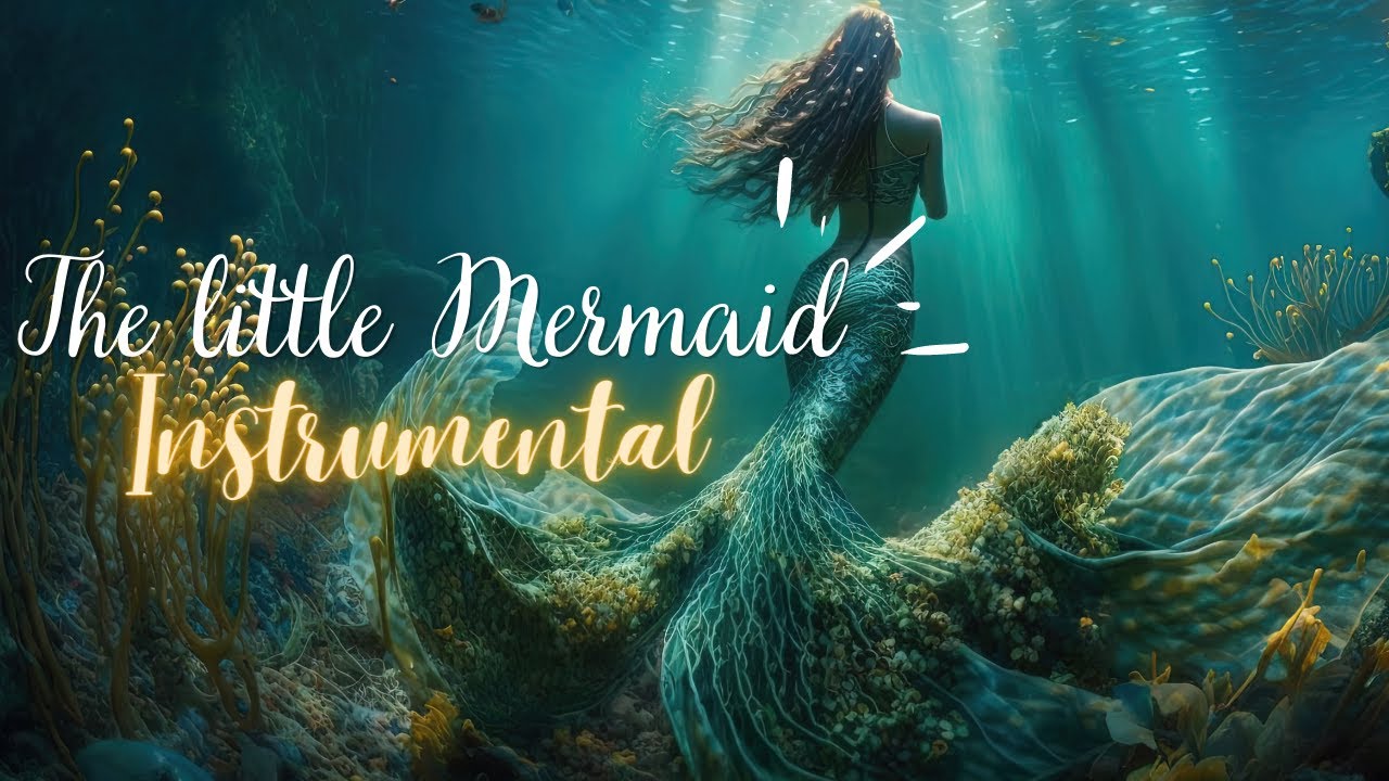 The Little Mermaid (Instrumental Music) - YouTube