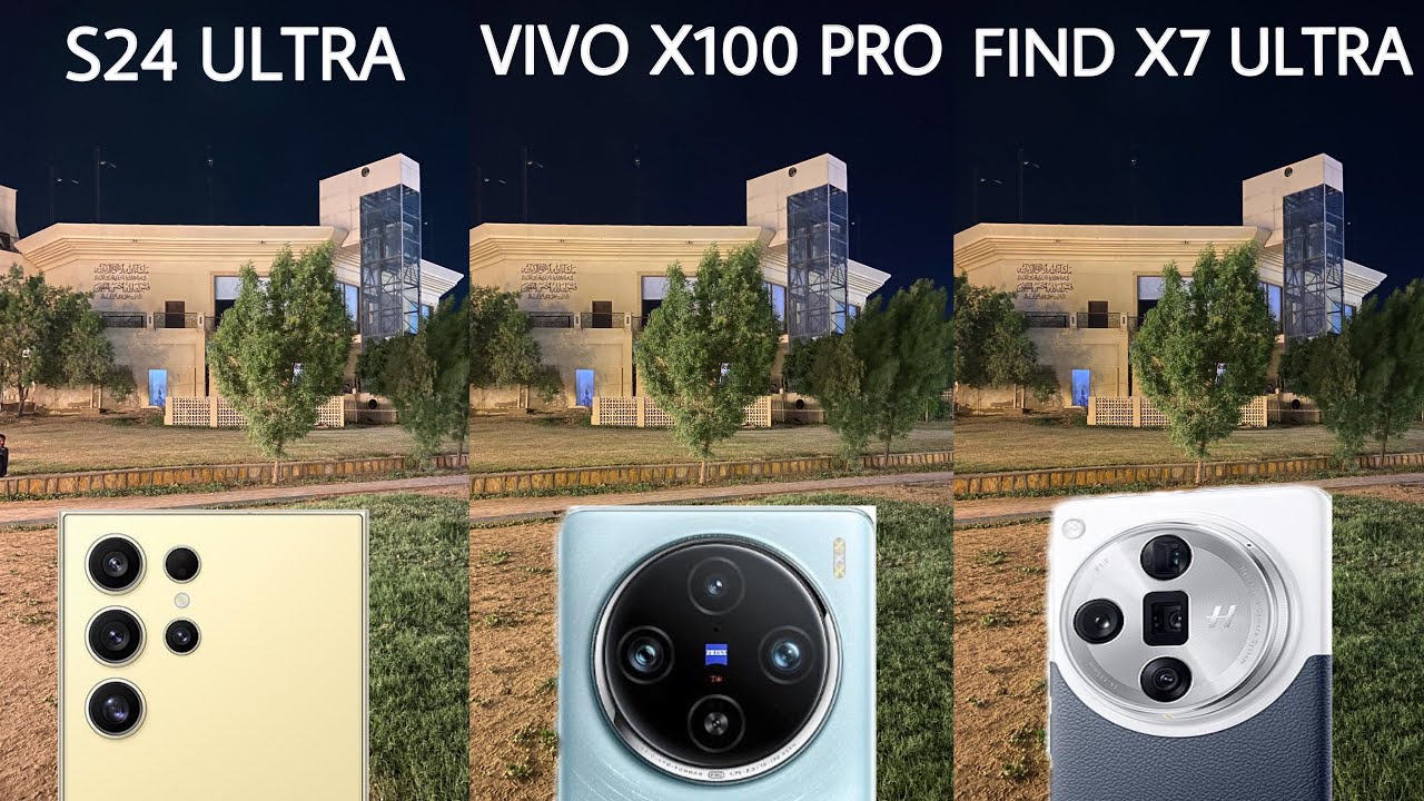 Samsung Galaxy S24 Ultra Vs Vivo X100 Pro Vs Oppo Find X7 Ultra Camera
